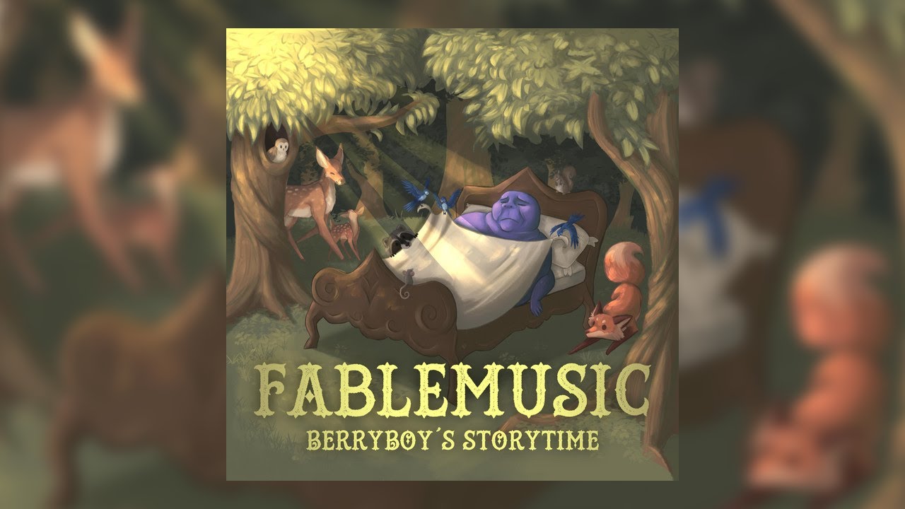 FABLEMUSIC: BERRYBOY'S STORYTIME (FULL ALBUM) - YouTube