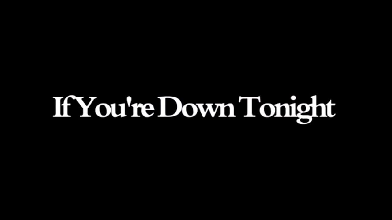 Brewfish - If You're Down Tonight [LYRICS] - YouTube