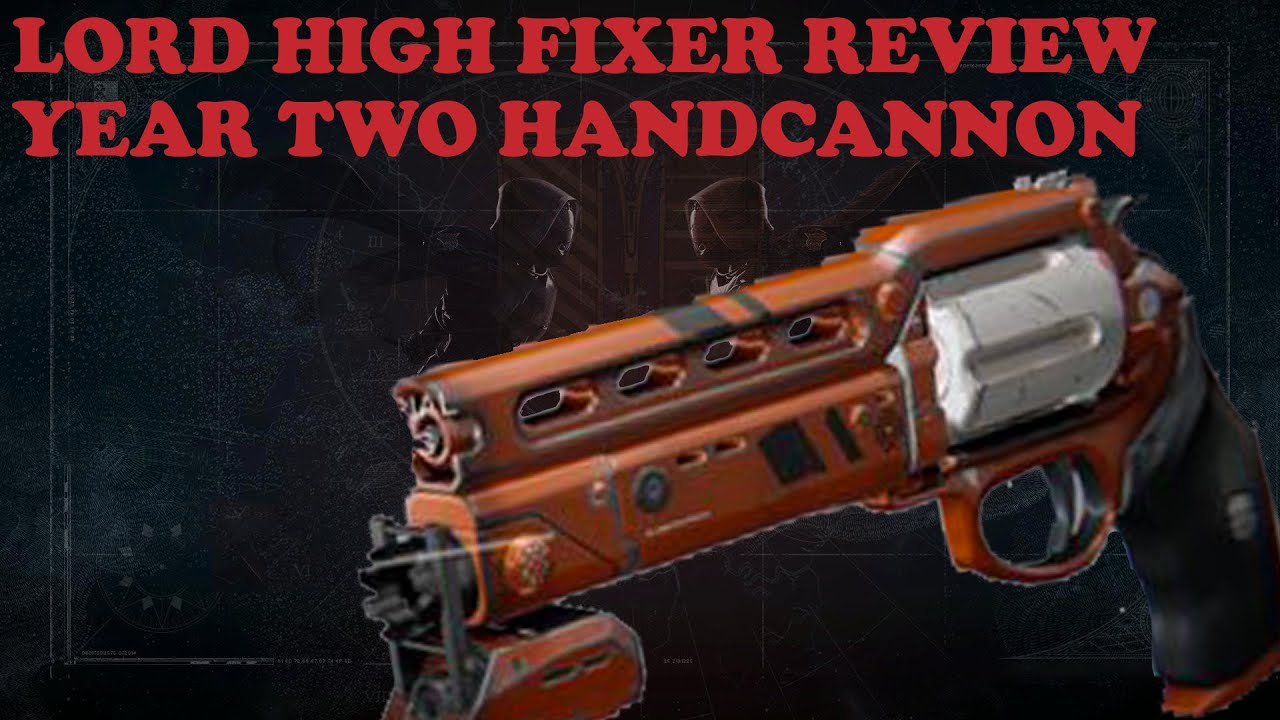 Destiny Year Two Lord High Fixer Review - YouTube