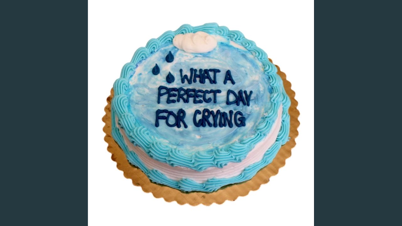 What a Perfect Day for Crying - YouTube