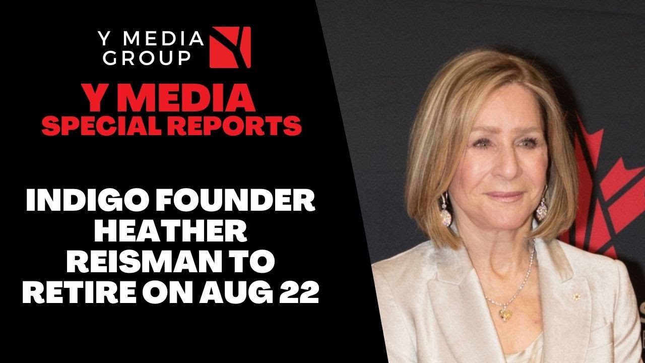 INDIGO FOUNDER HEATHER REISMAN TO RETIRE ON AUG 22 - YouTube