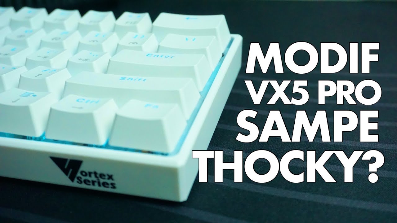 Modifikasi Vortexseries VX5 Pro Sampe THOCKY! (ft. Jwick Yellows) - YouTube
