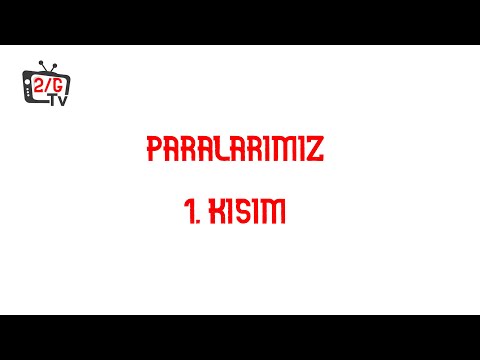 2. SINIF PARALARIMIZ KONUSU 1. KISIM