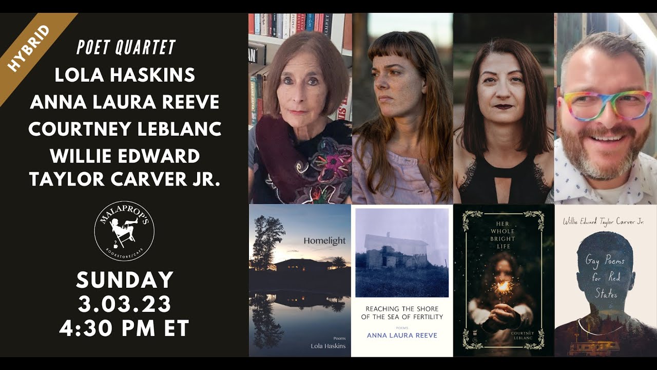 Poets Lola Haskins, Anna Laura Reeve, Courtney LeBlanc, and Willie ...
