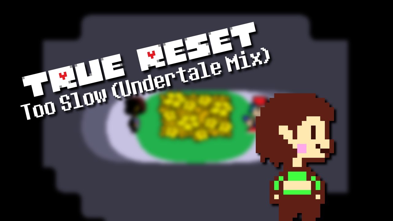 True Reset (Old) [PLAYABLE] - Undertale Mix - YouTube