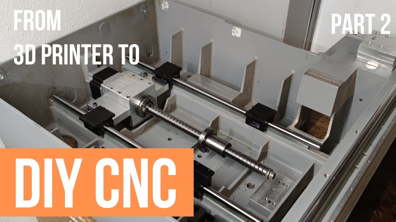 Converting 3D Printer to DIY CNC | Part 2 - YouTube