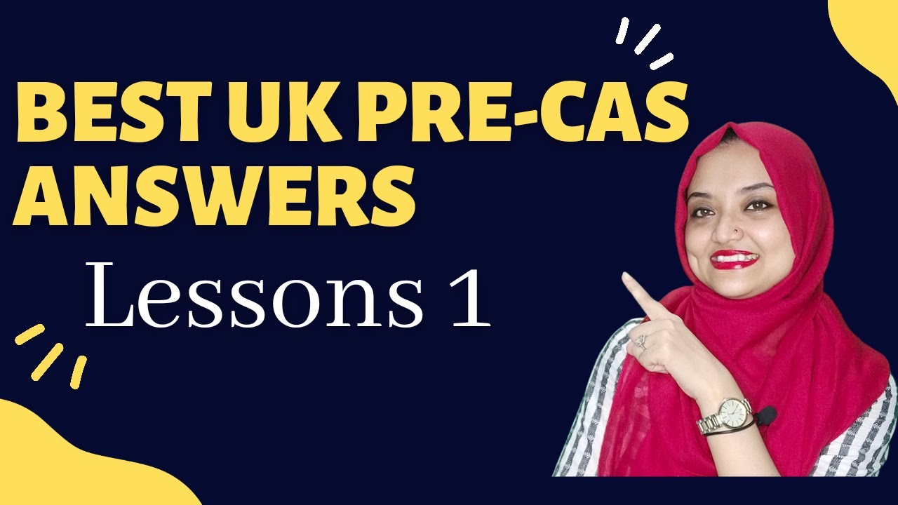 UK Pre-Cas Answers | Lesson 1 | How to prepare for Pre-CAS Interview ...