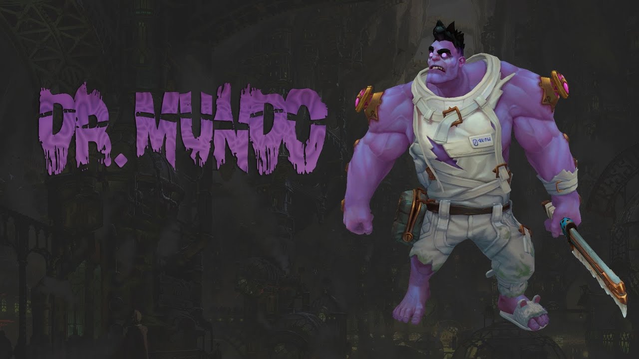 Dr. Mundo: Hành Trình "Chết Dần" Của Vị Tướng 15 Năm Tuổi - YouTube