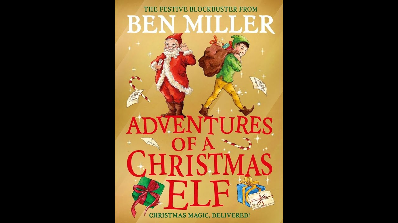 Adventures of a Christmas Elf [Tuesday 27 October] - YouTube