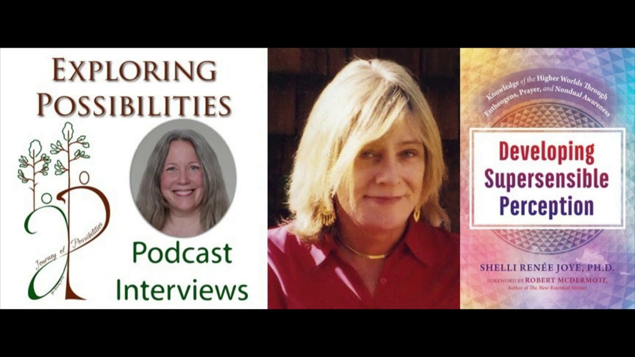 EP243 Dr. Shelli Renee Joye Developing Supersensible Perception on ...