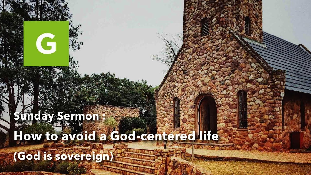 Sermon - God is sovereign - YouTube