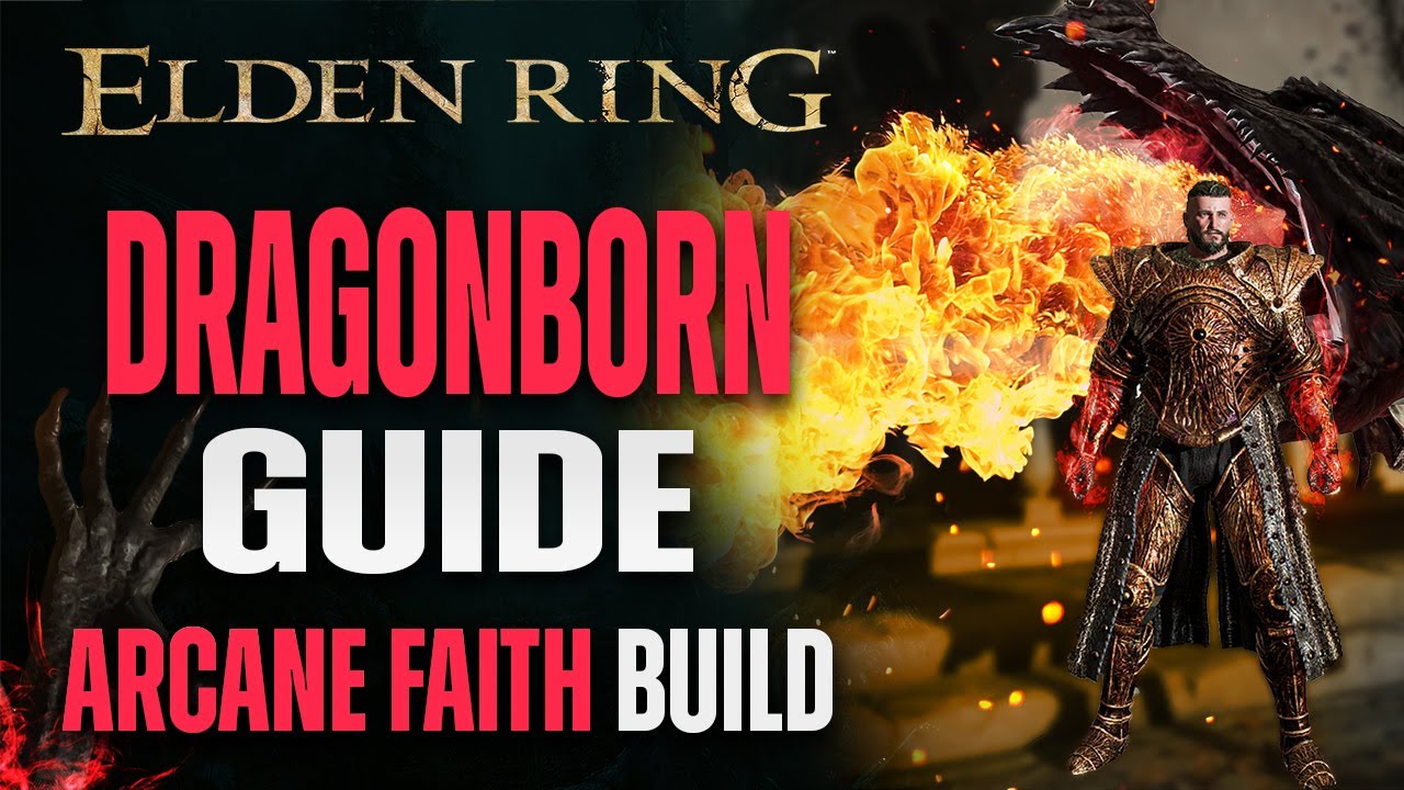 Dragonborn Guide - Elden Ring Arcane Faith Dragon Communion Build - YouTube