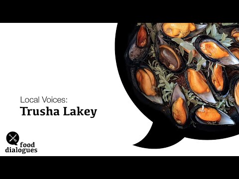 Food Dialogues: Local Voices - Trusha