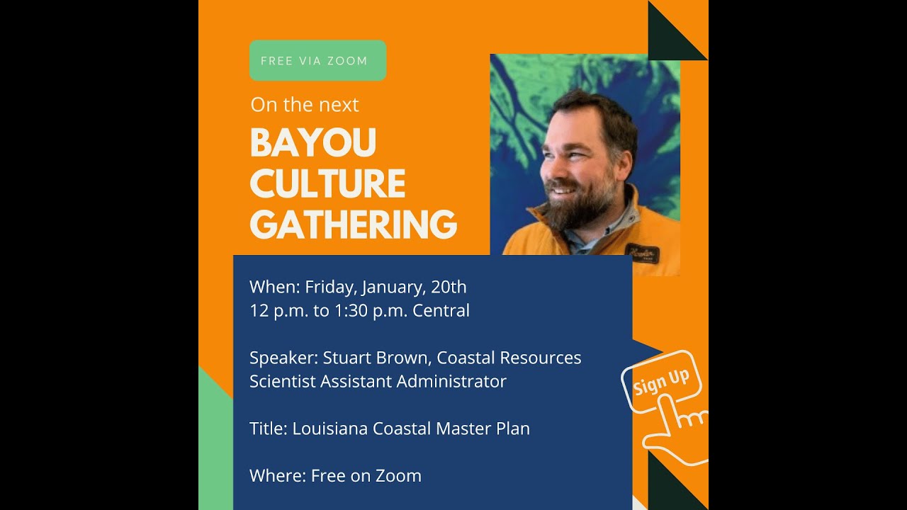 Bayou Culture Gathering January 20th, 2023 - Stuart Brown | Louisiana ...