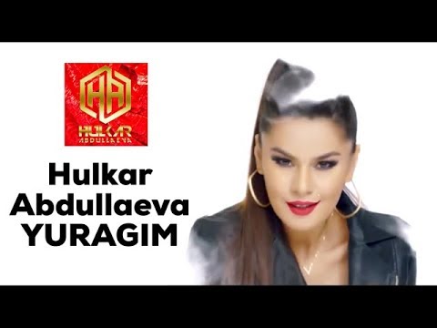 YURAGIM Hulkar Abdullaeva/ЮРАГИМ Хулкар Абдуллаева Clip - YouTube