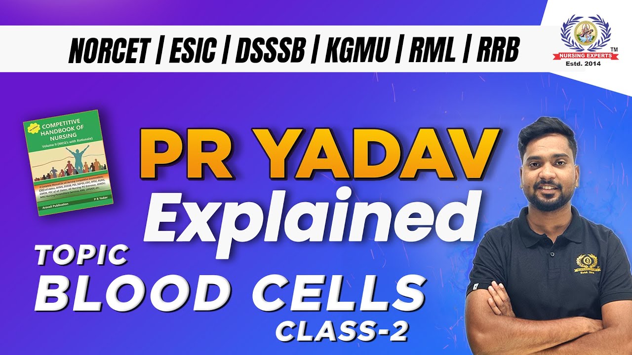 PR Yadav Explained | Topic Blood Cells | NORCET | ESIC | DSSSB ...