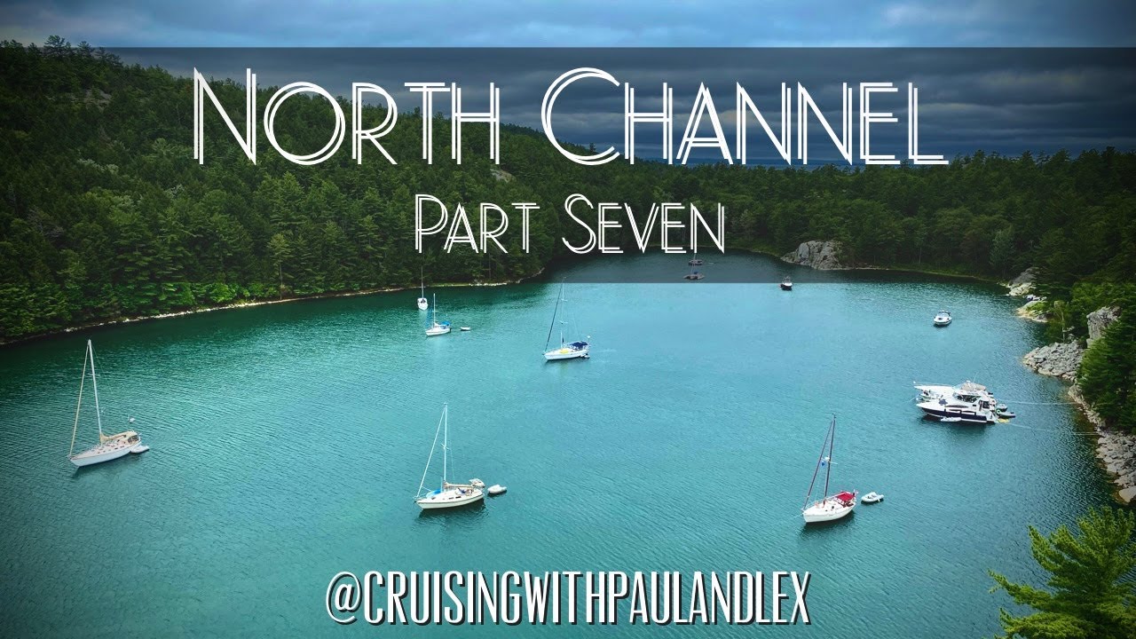 North Channel 2021 Part Seven. McGregor Bay From The Air. Cruising The ...