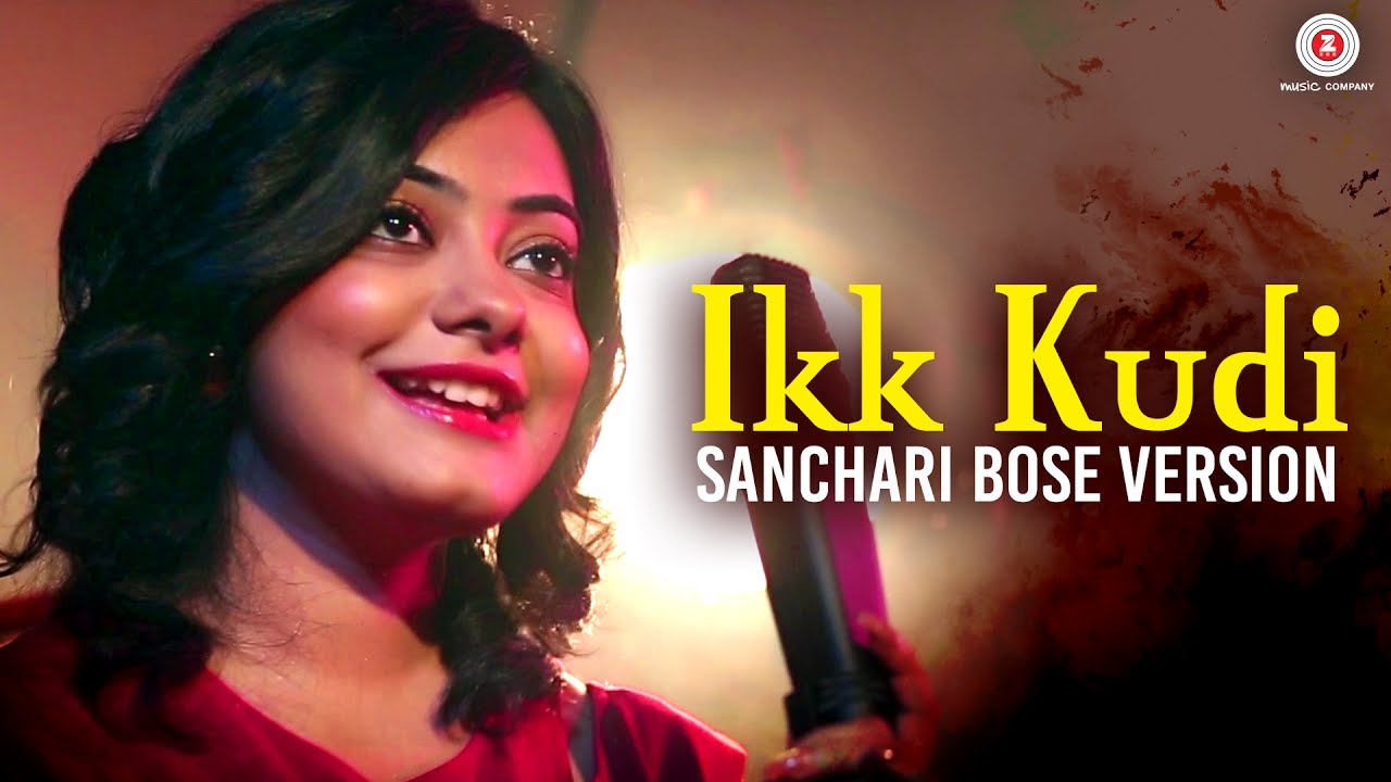 Ikk Kudi - Sanchari Bose Version - YouTube
