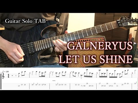 LET US SHINE/GALNERYUS [Guitar Solo] [TAB] - YouTube