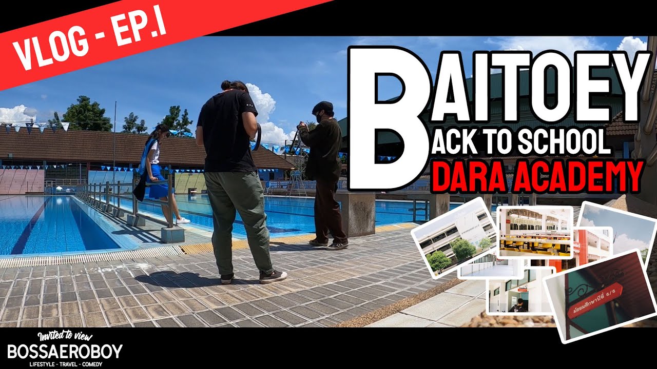 VLOG - EP.1 Baitoey back to school (Dara Academy) - YouTube