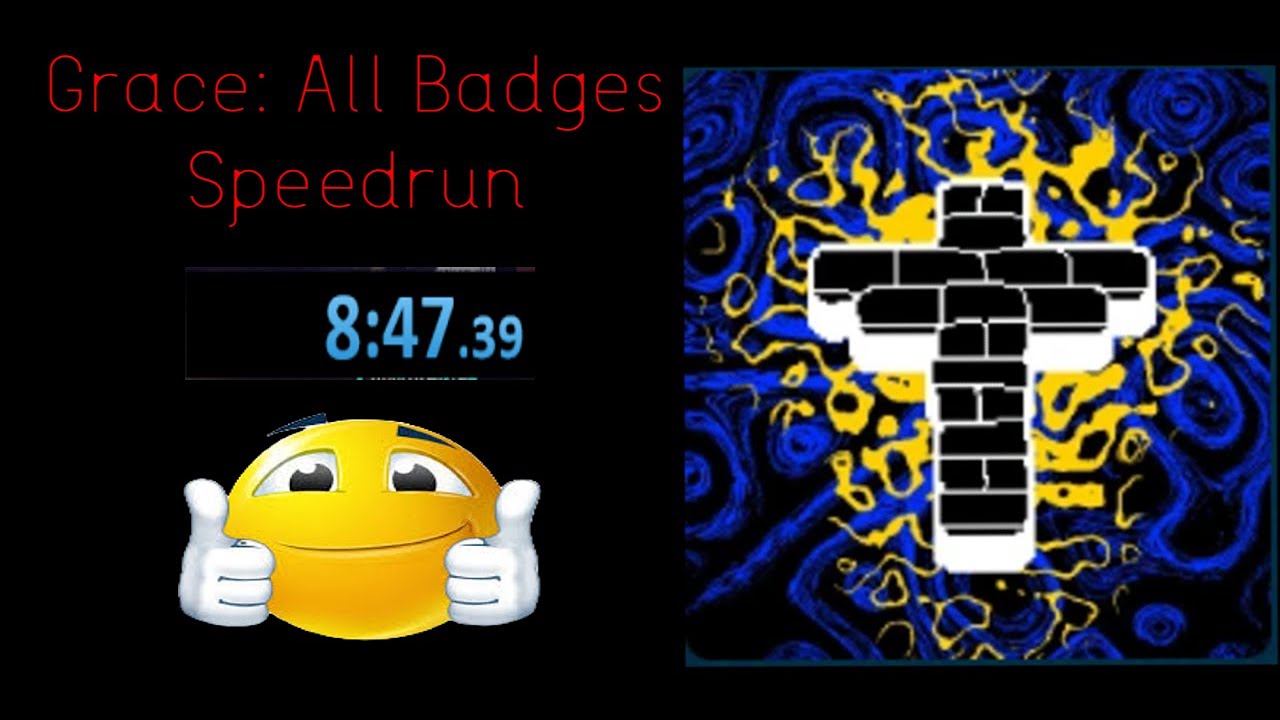 Roblox Grace: All Badges Speedrun (8.47.39) - YouTube