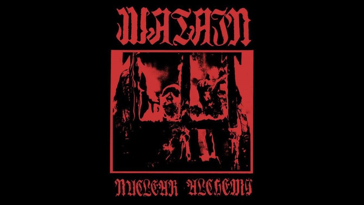 WATAIN - Nuclear Alchemy (Lyric Video) - YouTube