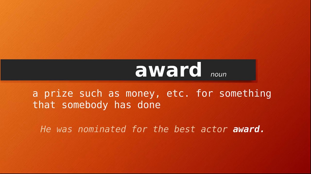 award , Meaning of award , Definition of award , Pronunciation of award ...