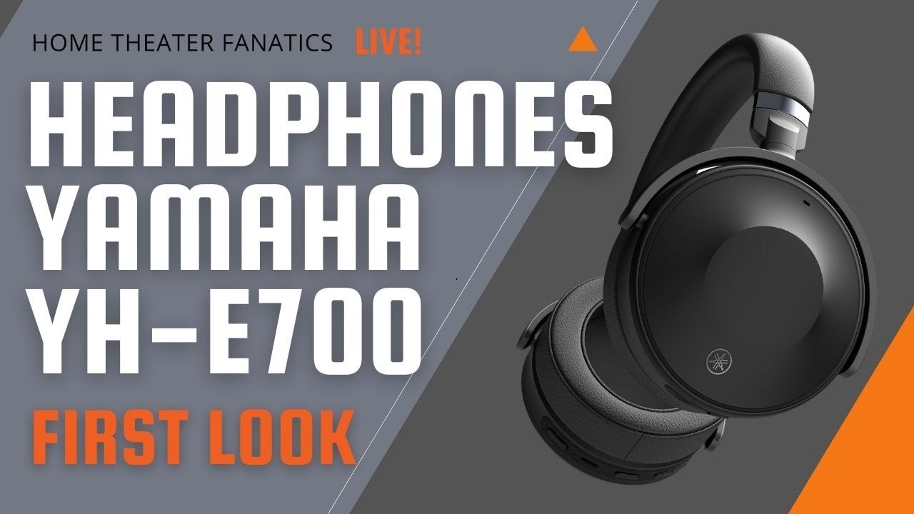 Yamaha YH-E700 First Look - Tech packed Headphones! - YouTube
