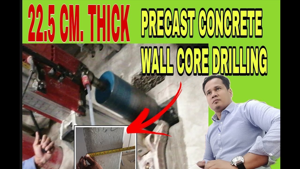 CORE DRILLING IN 22.5CM THICK CONCRETE PRECAST WALL I Nhonoy Simple ...