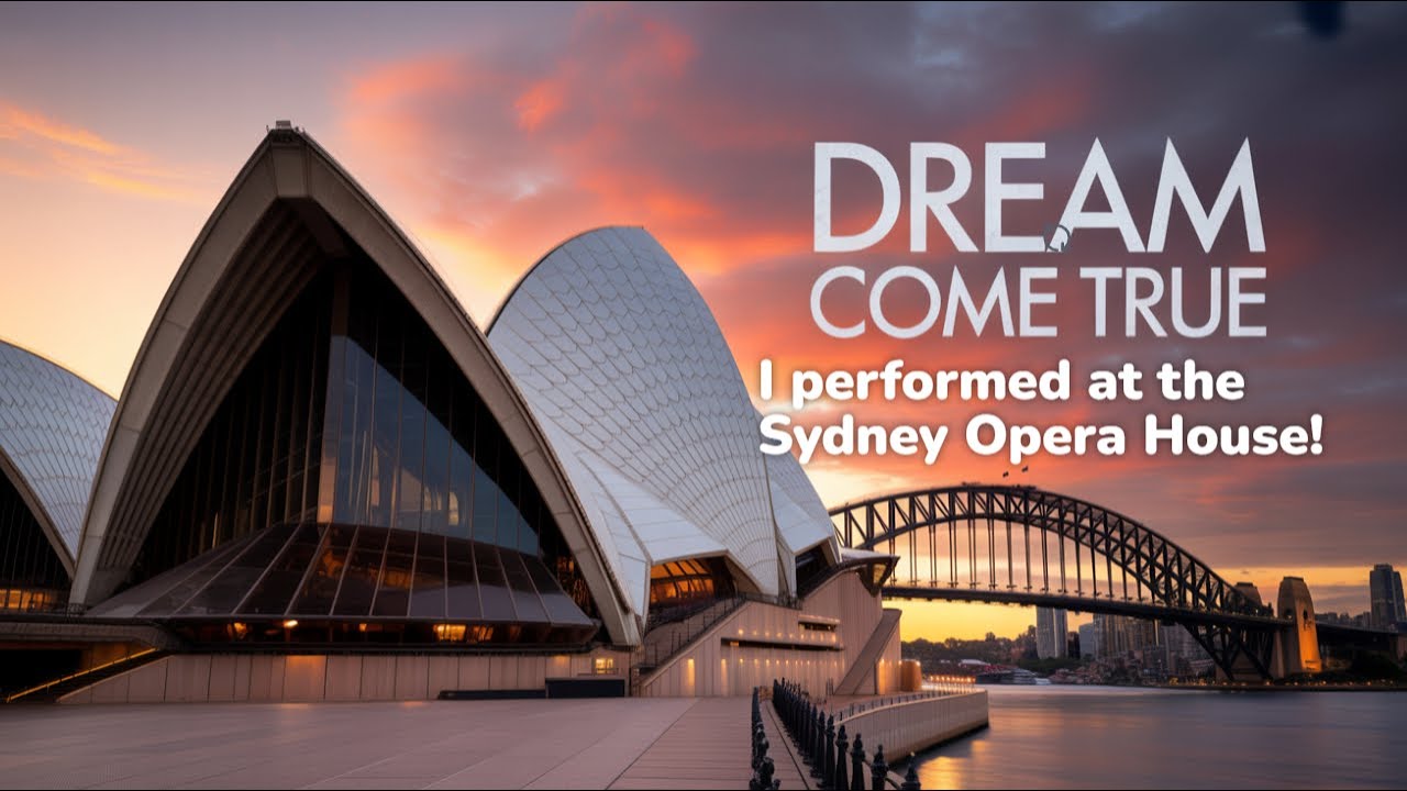 I PERFORMED AT THE SYDNEY OPERA HOUSE! - YouTube