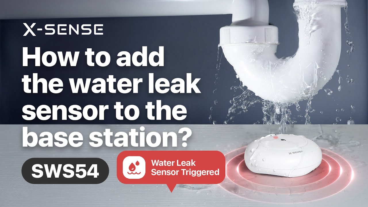 How to add the X-Sense water leak sensor to the base station? - YouTube