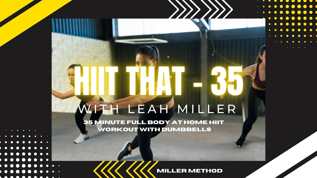 Miller Method Full Body HIIT at Home Workout with Dumbbells - YouTube