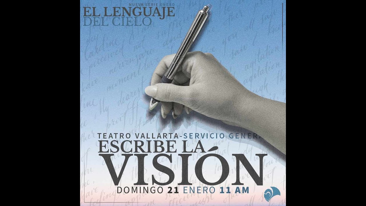 Tema Escribe la Visión - Serie El Lenguaje del Cielo - Pastores Judith ...