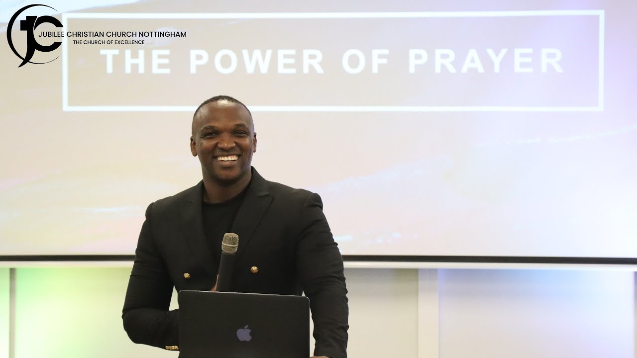 The Power Of Prayer | Part 3 | Pastor John Wachira | JCC Notts | Sunday ...