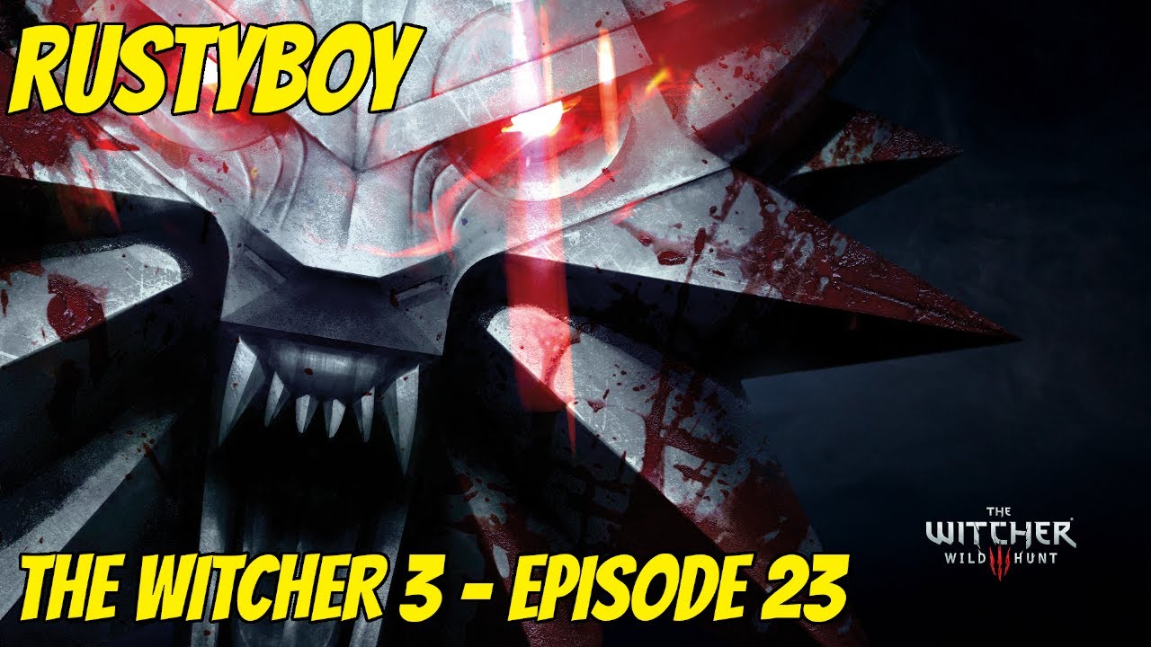 Witcher 3 - Episode 23 - Mad Kiyan - YouTube