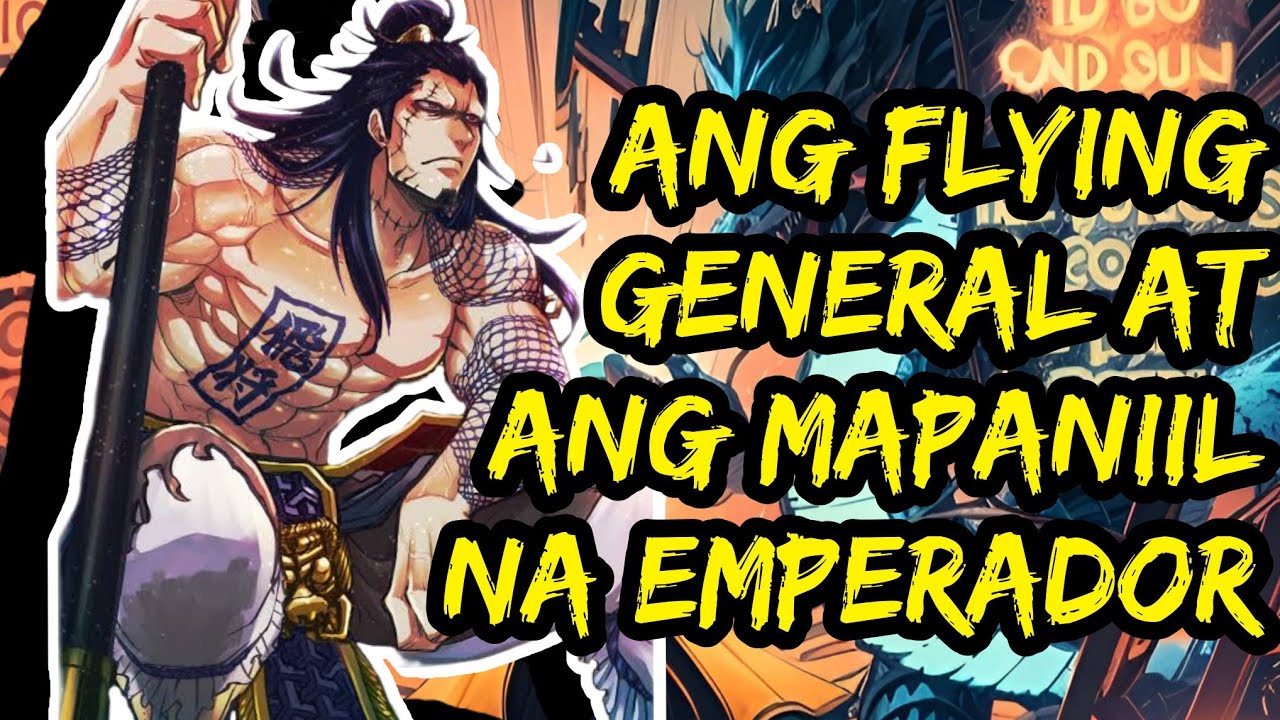 ANG FLYING GENERAL AT ANG MAPANIIL NA EMPERADOR 🔥 | The Legend of Lu Bu ...