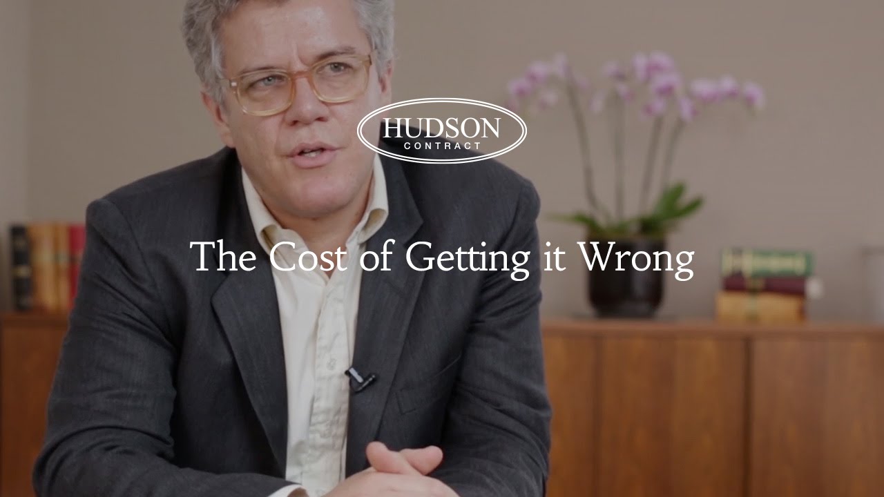 Hudson Contract explain the cost of getting it wrong - YouTube
