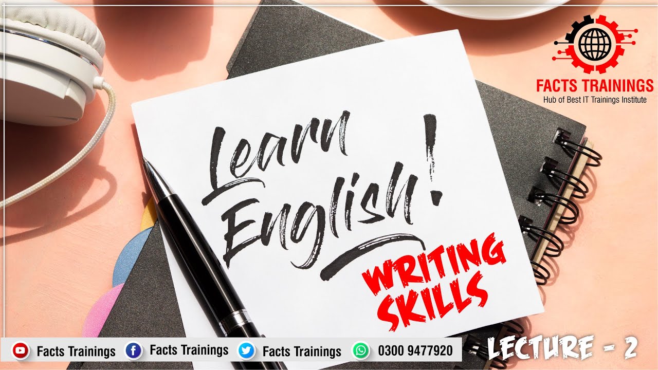 Learn English Writing Skills | Lecture - 2 - YouTube