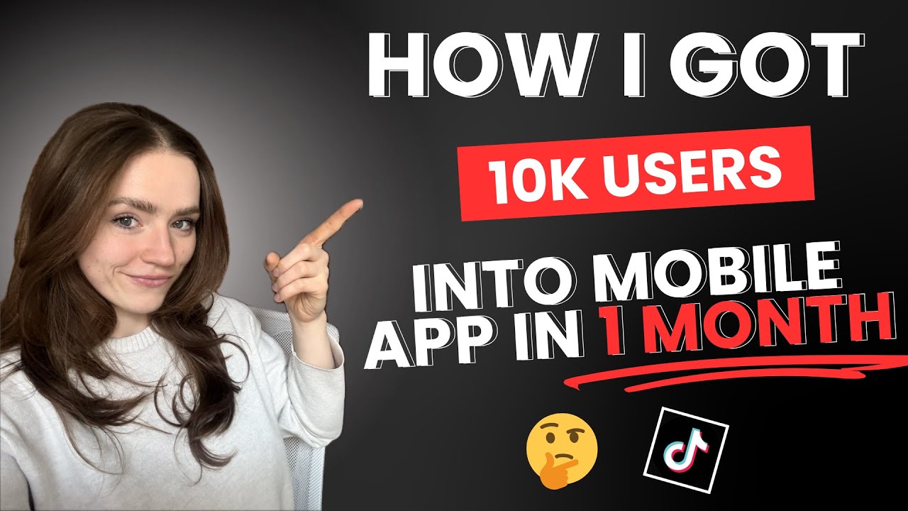 How I got 10K users into mobile app in 1 month - YouTube