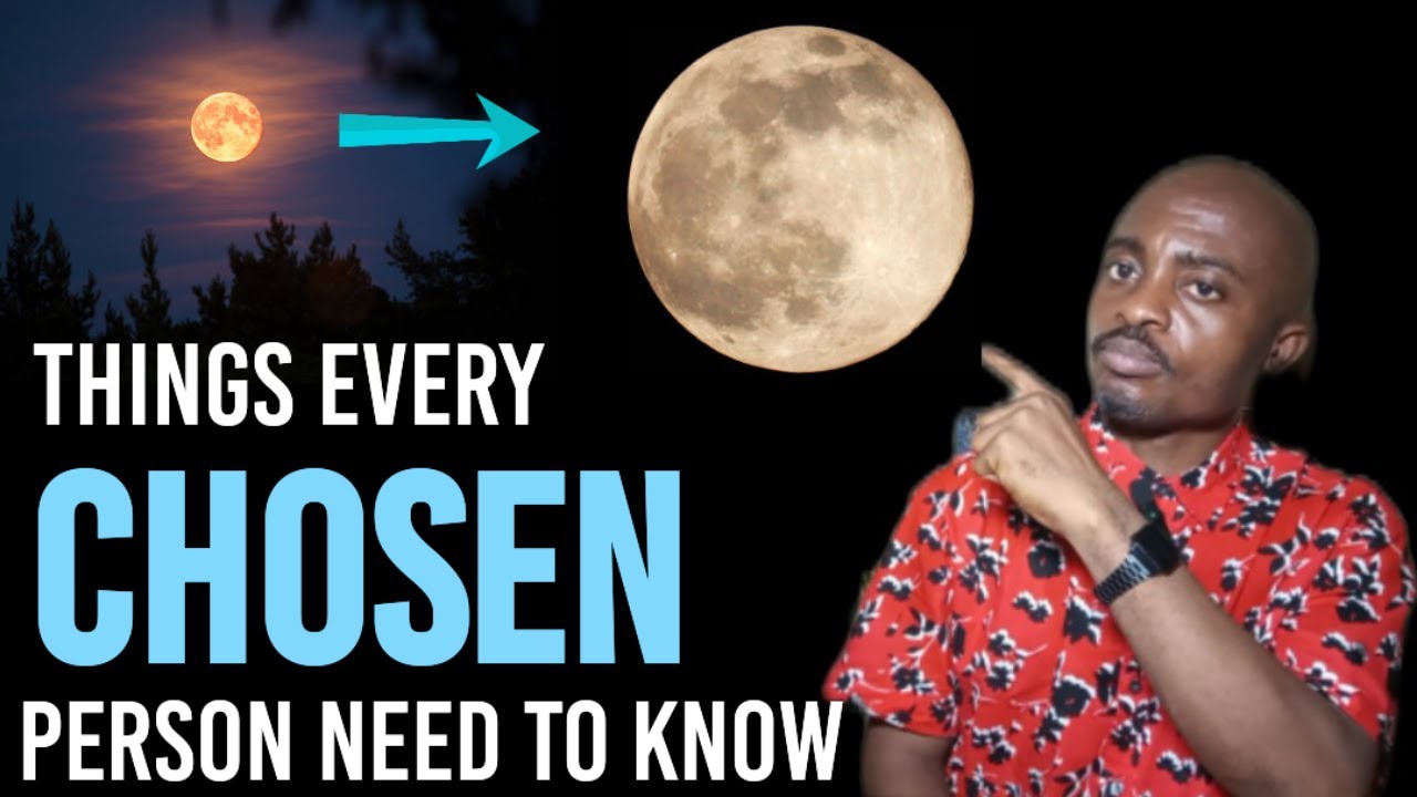 7 THINGS EVERY CHOSEN PERSON NEED TO KNOW || ALL CHOSEN ONES MUST WATCH ...