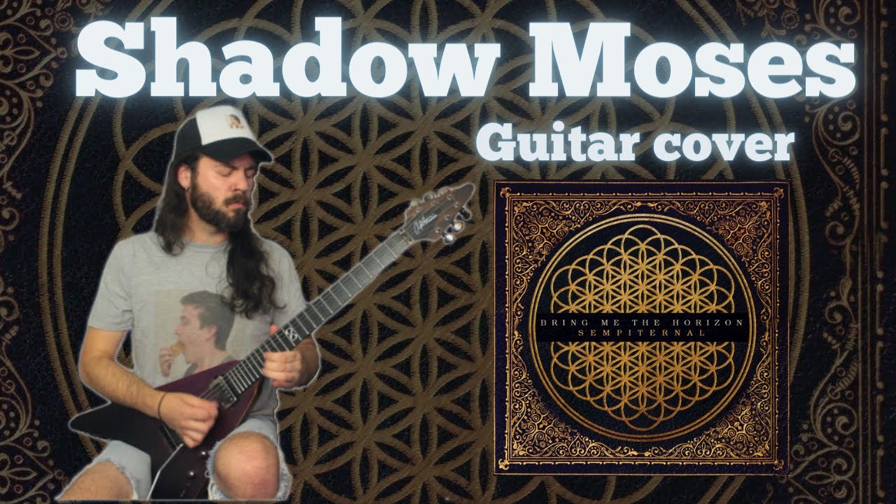 Shadow Moses - Bring Me The Horizon guitar cover with added guitar solo ...