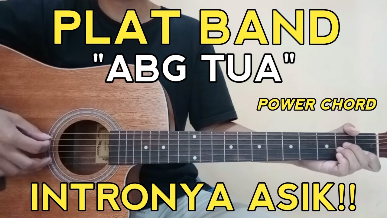 (Tutorial Gitar) PLAT BAND - ABG Tua | Chord asli - YouTube