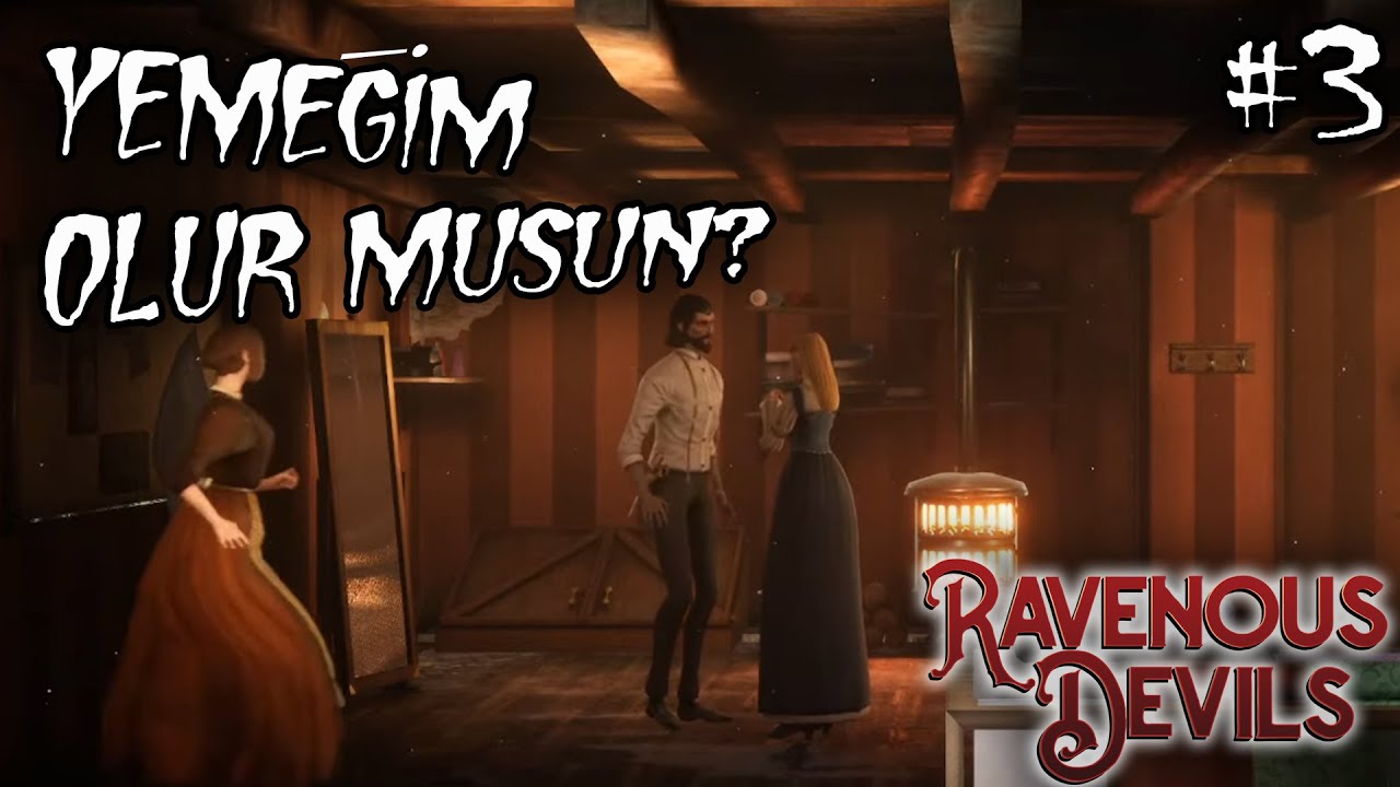 YEMEĞİM OLUR MUSUN? | Ravenous Devils #3 - YouTube