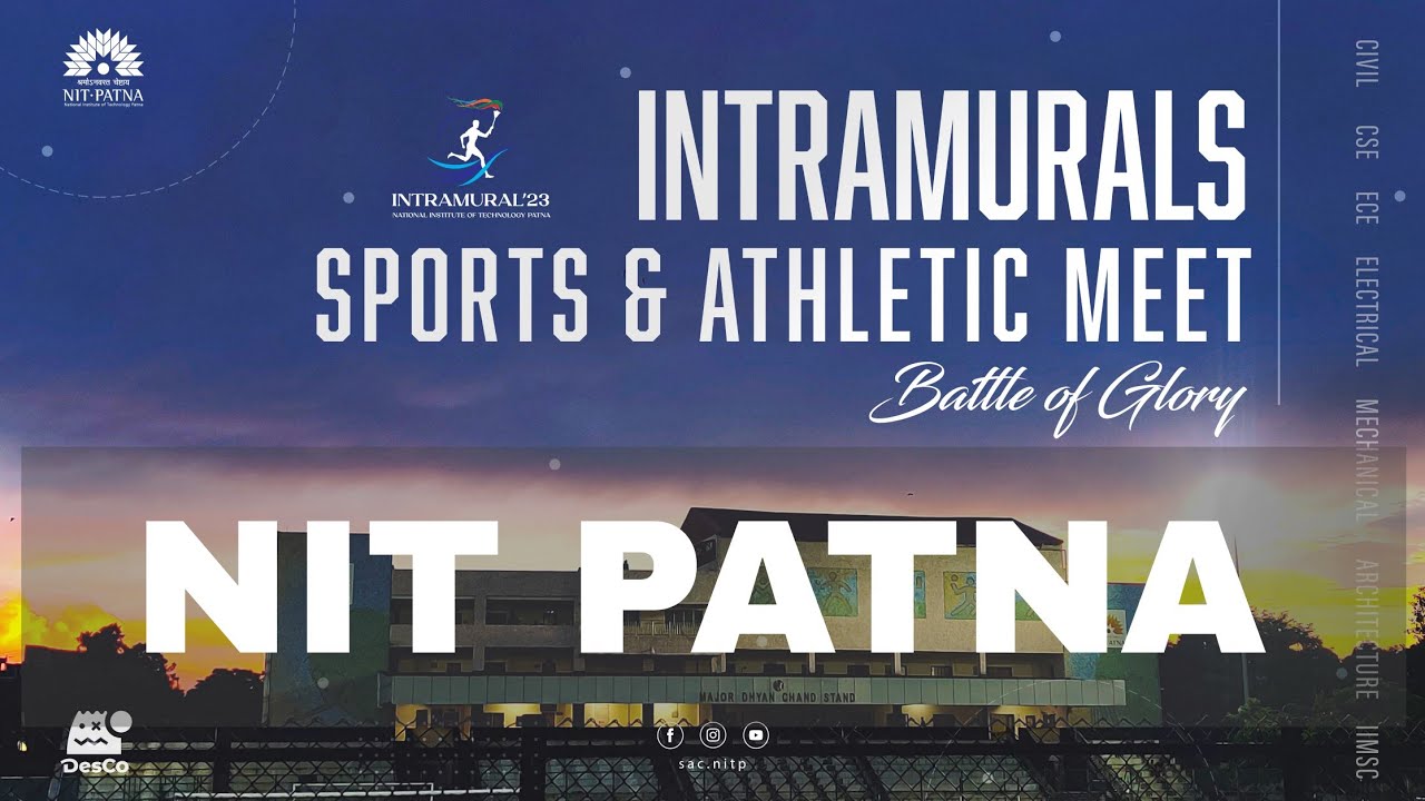 NIT PATNA INTRAMURAL 2k23 | Annual Sports Fest | Athletic Meet | - YouTube