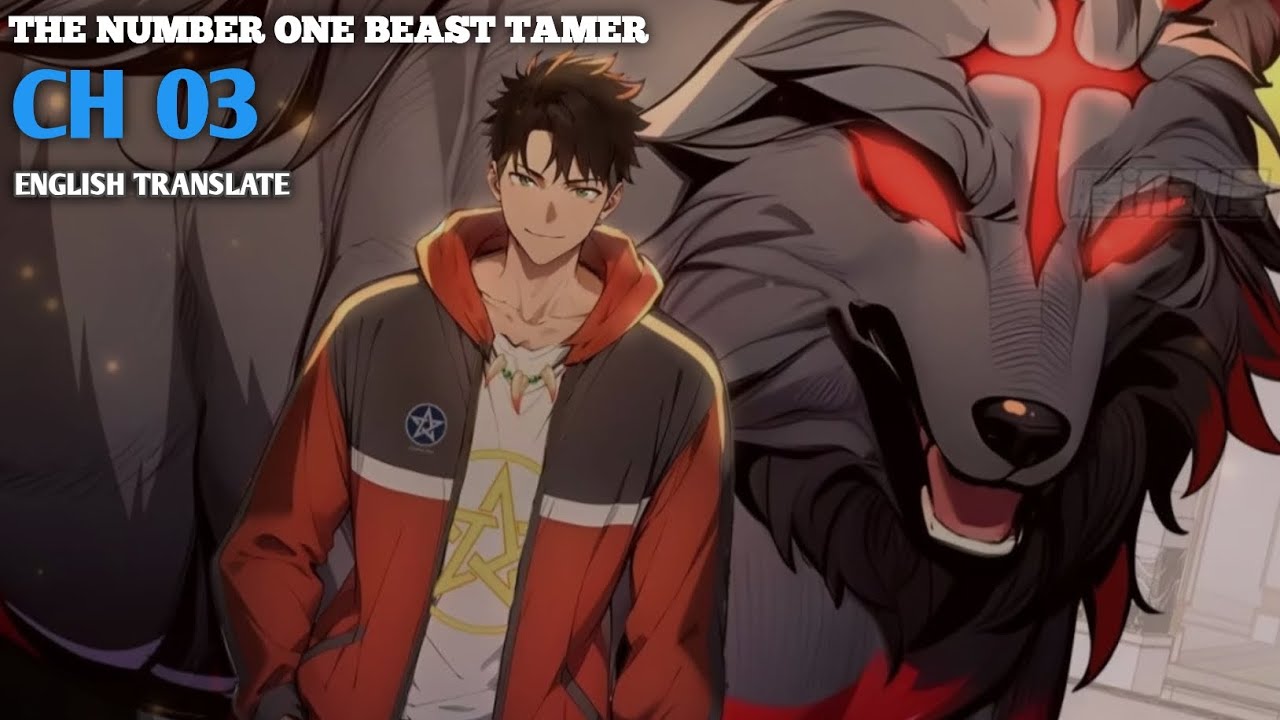 The Number One Beast Tamer | The Number One Beast Master | Chapter 3 ...