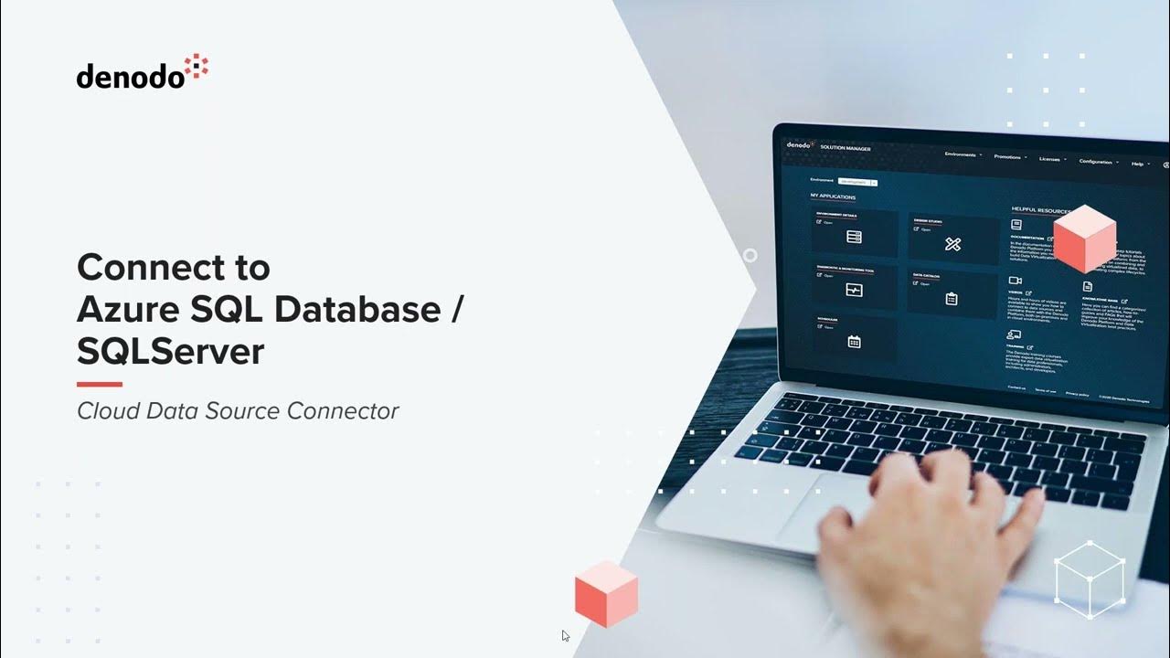 How to connect to Azure SQL Database / SQLServer from Denodo Platform - YouTube