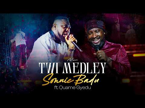 NEW TWI MEDLEY - Sonnie Badu ft. Quame Gyedu (Live In Kumasi)