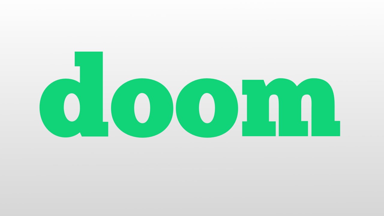 doom meaning and pronunciation - YouTube