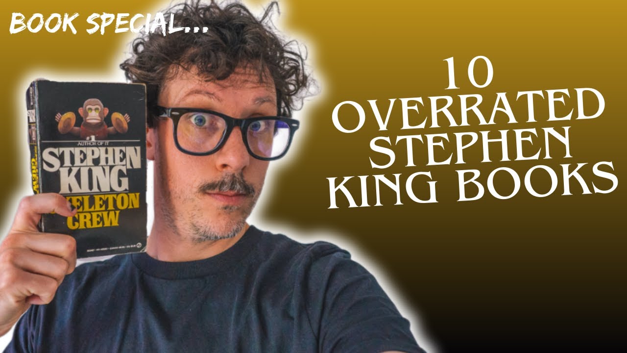The 10 most OVERRATED Stephen King books - my toughest book special yet ...