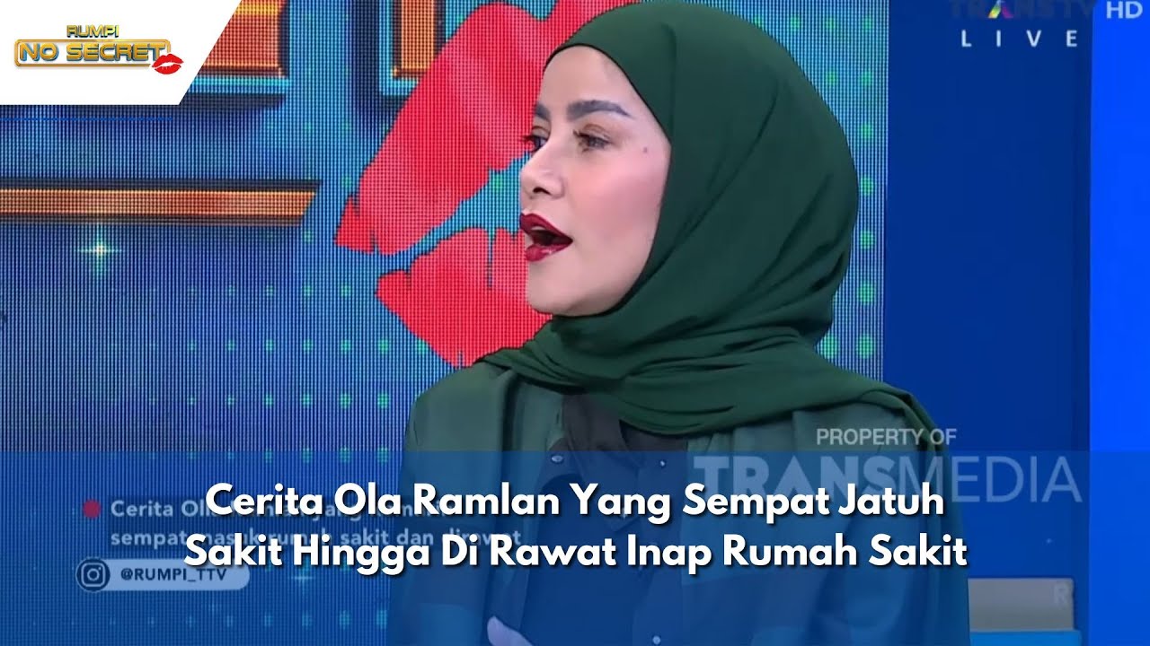 Cerita Ola Ramlan Yang Sempat Jatuh Sakit Hingga Di Rawat Inap Rumah ...